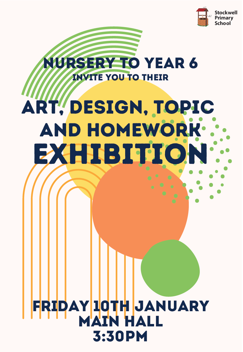 Art, DT, Topic and Homework Exhibition - Stockwell Primary