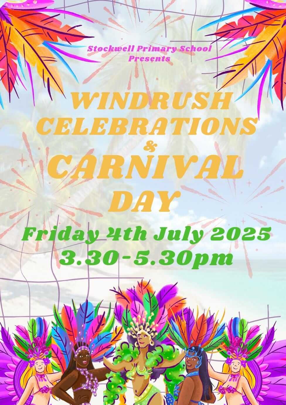 Windrush Celebrations & Carnival Day - 4th July 2025 - Stockwell Primary